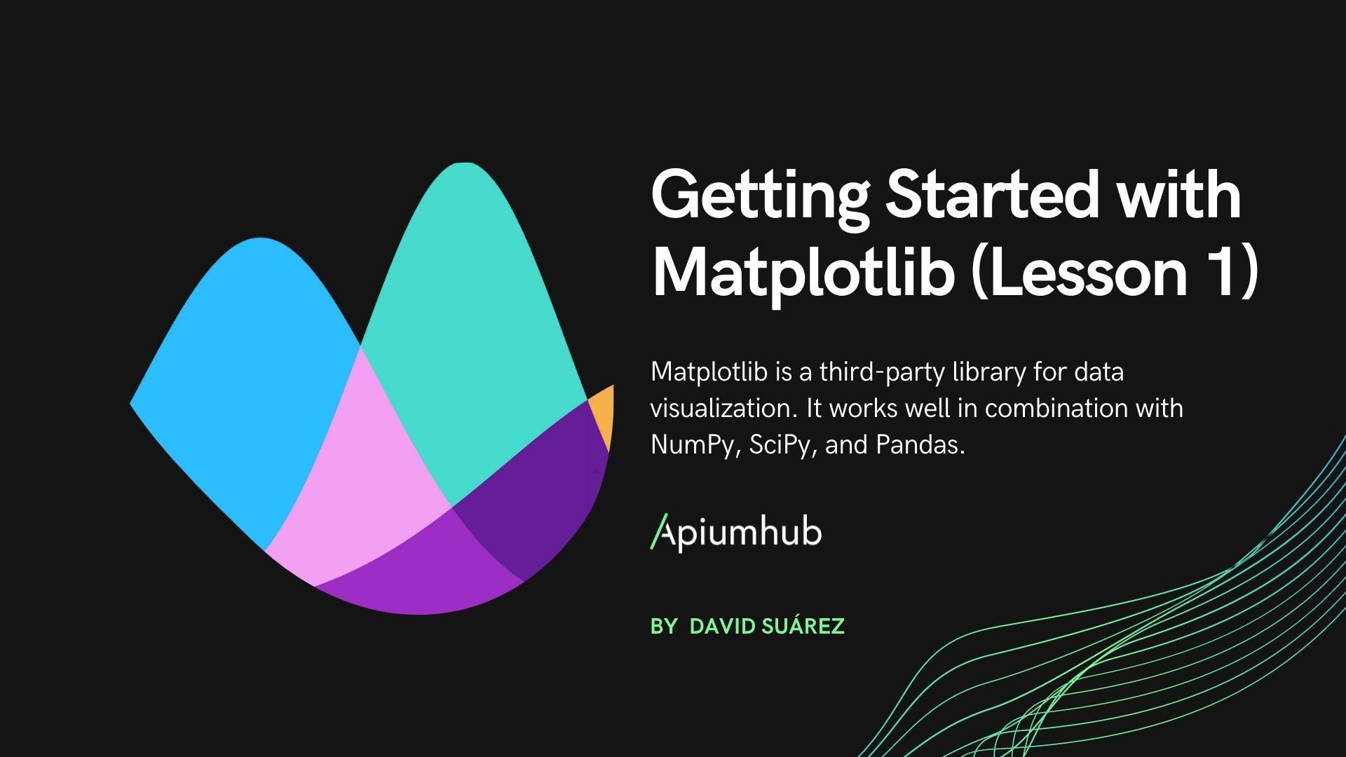 Getting Started With Matplotlib Lesson 1 Apiumhub